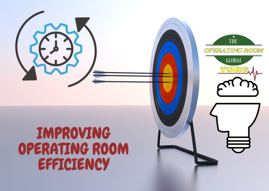 How to Improve Operating Room Efficiency – A Must Read! – The Operating ...