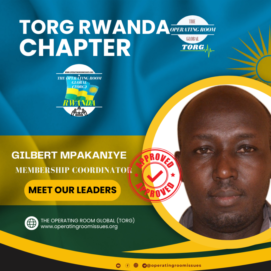 Introducing the Leaders of TORG Rwanda – The Operating Room Global (TORG)